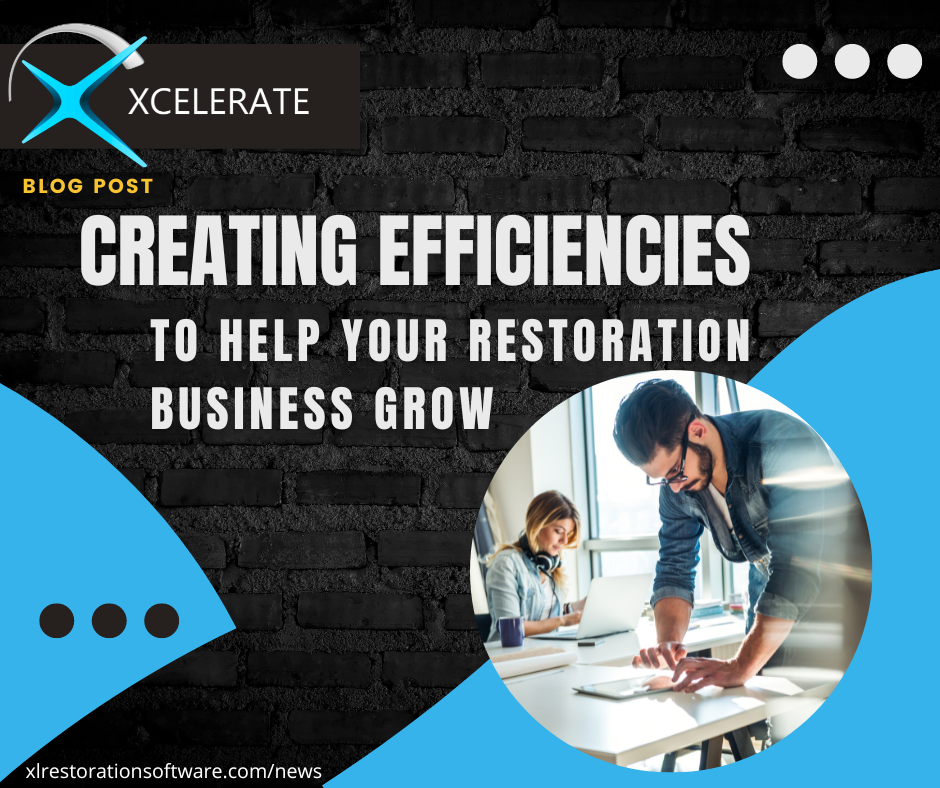 Creating Efficiencies to Help Your Restoration Business Grow