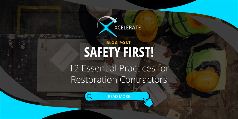 Safety First: 12 Essential Practices for Restoration Contractors